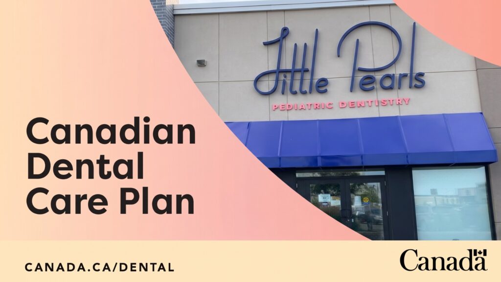 The Canadian Dental Care Plan For Kids: A Toronto Parent's Guide ...